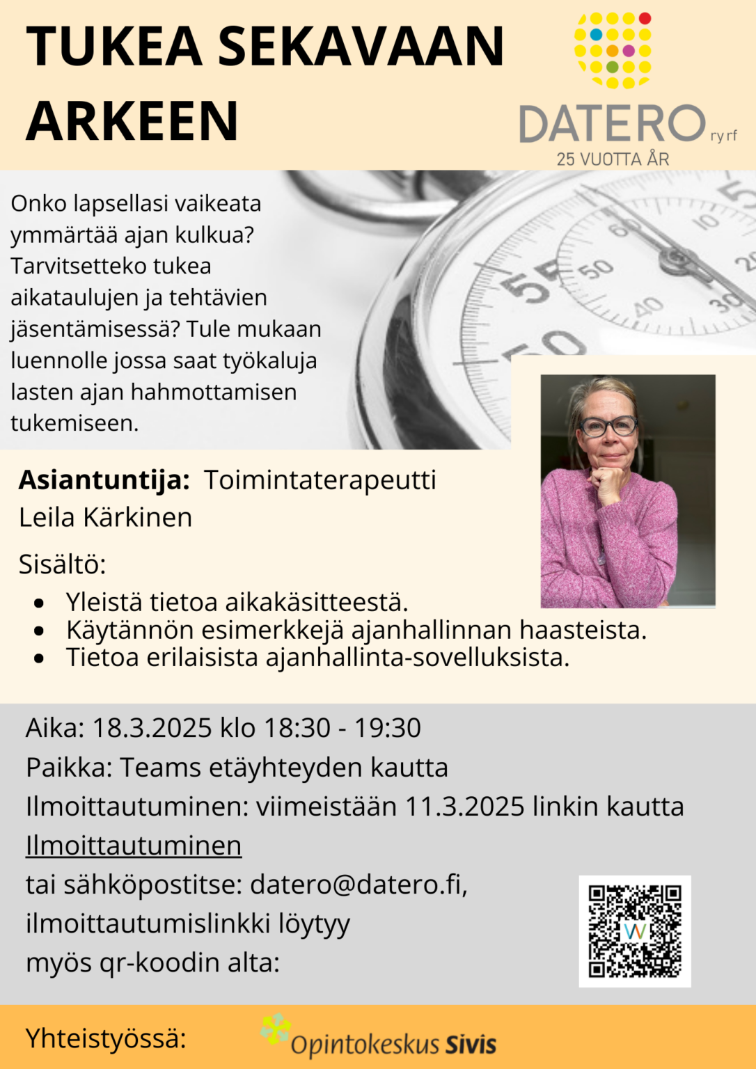 Tukea sekavaan arkeen - Datero